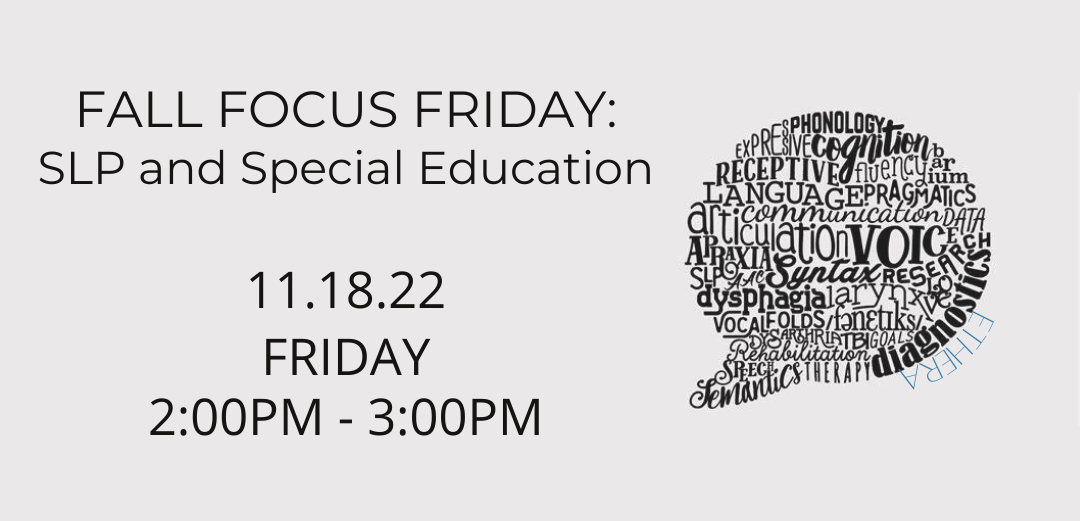 Fall Focus Friday: SLP and Special Education (Members Only)